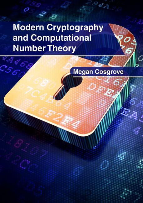 Modern Cryptography and Computational Number Theory (Hardcover ...