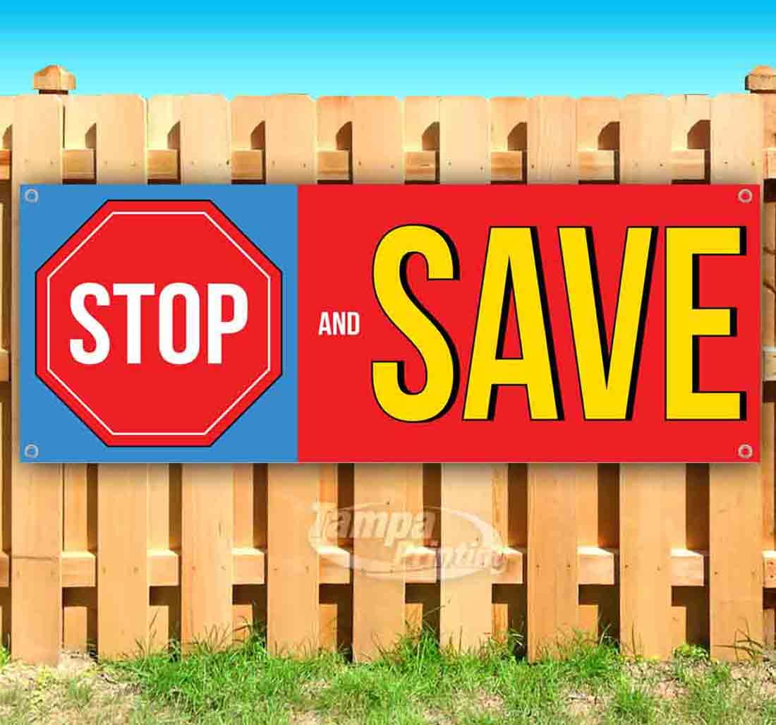 Stop & Save Stop Sign Red Background 13 oz Vinyl Banner With Metal ...
