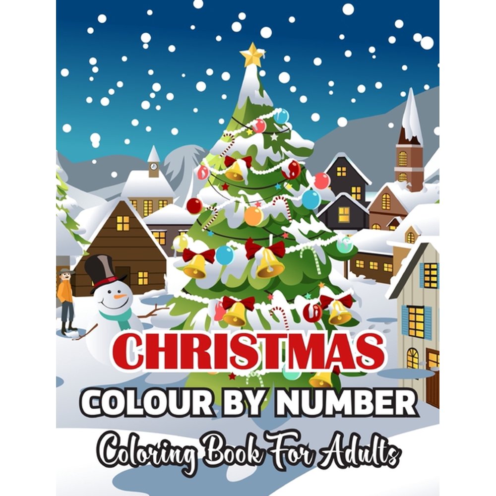 Christmas Colour By Number Coloring Book For Adults An Christmas christmas-colour-by-number-coloring-book-for-adults-an-christmas