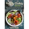 The Cooking for One Cookbook : 100 Easy Recipes (Paperback) - Walmart.com