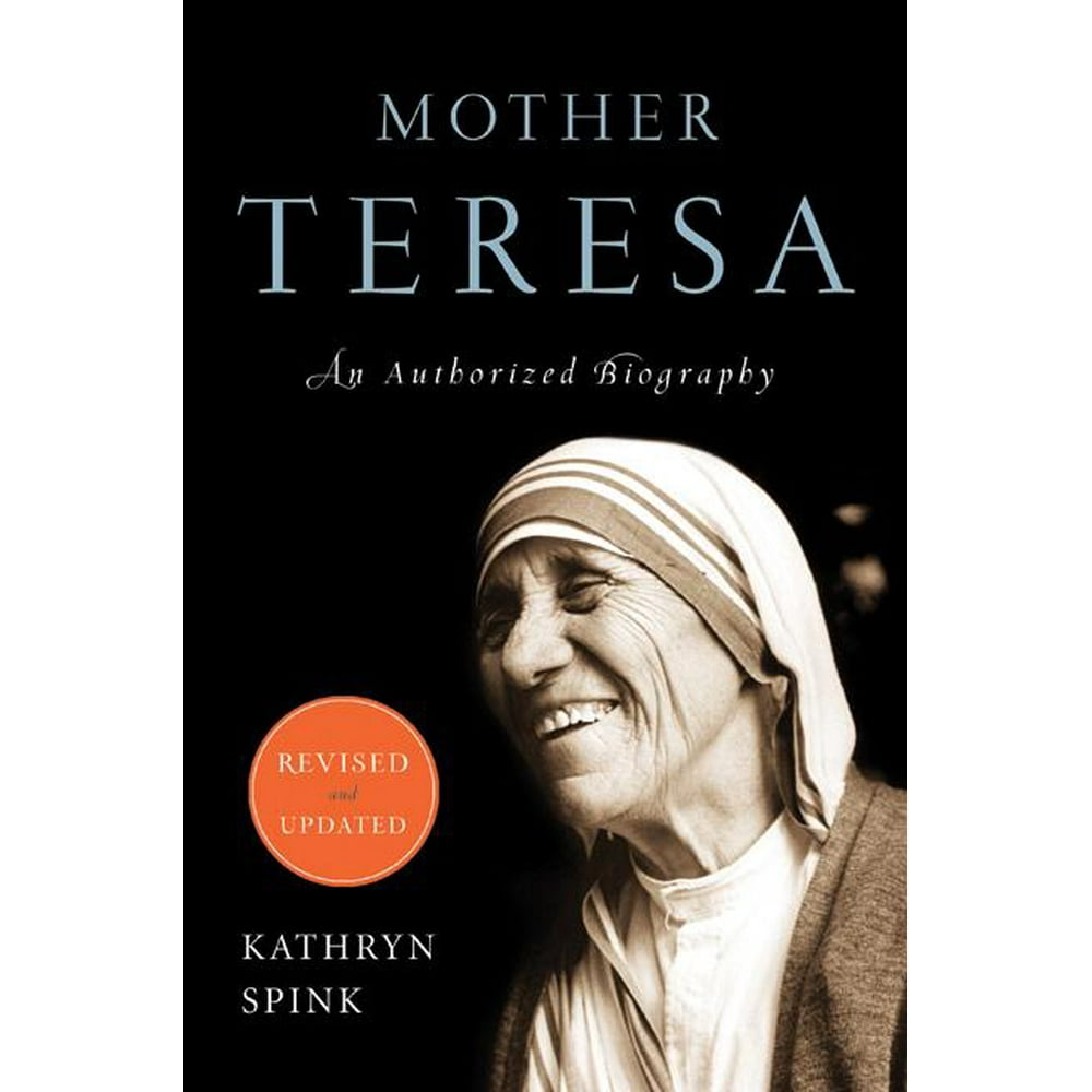 Mother Teresa : An Authorized Biography (Paperback) - Walmart.com ...