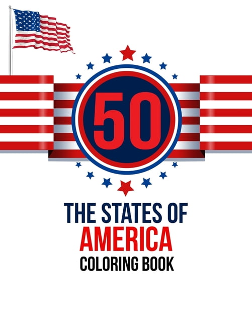 50 The States of America Coloring Book: the USA Color 50 Beautiful ...