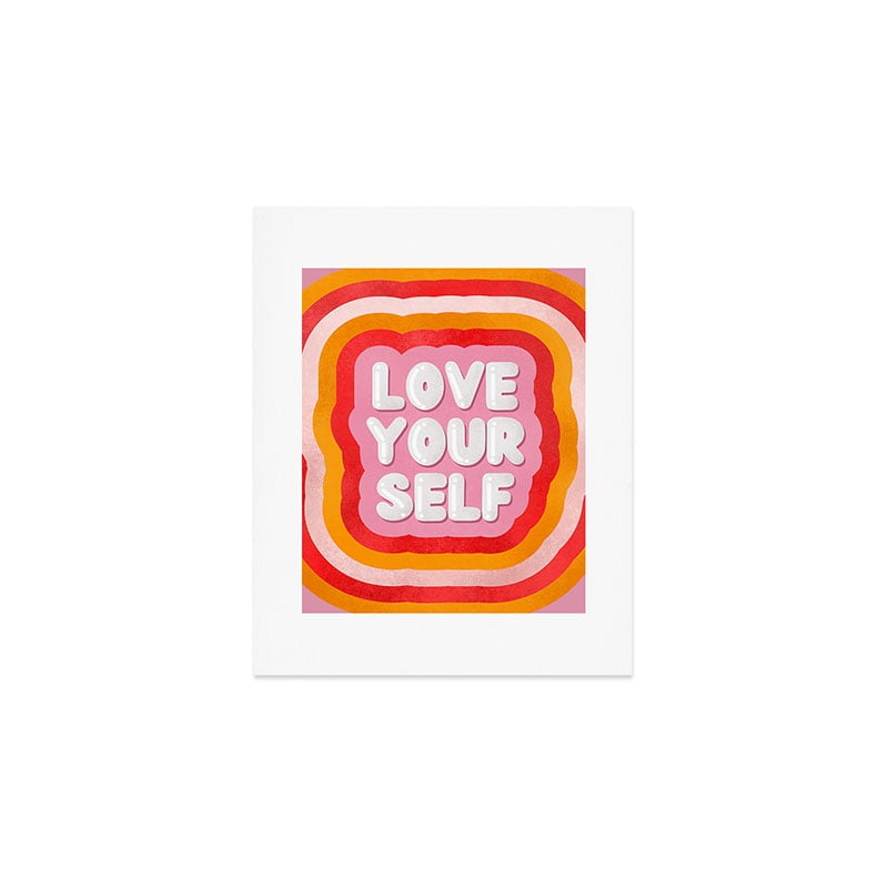 Society6 Showmemars Love Yourself retro type 8" x 10" Art Print ...