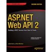Expert's Voice in .NET: Pro ASP.NET Web API: HTTP Web Services in ASP.NET (Paperback) - Walmart.com