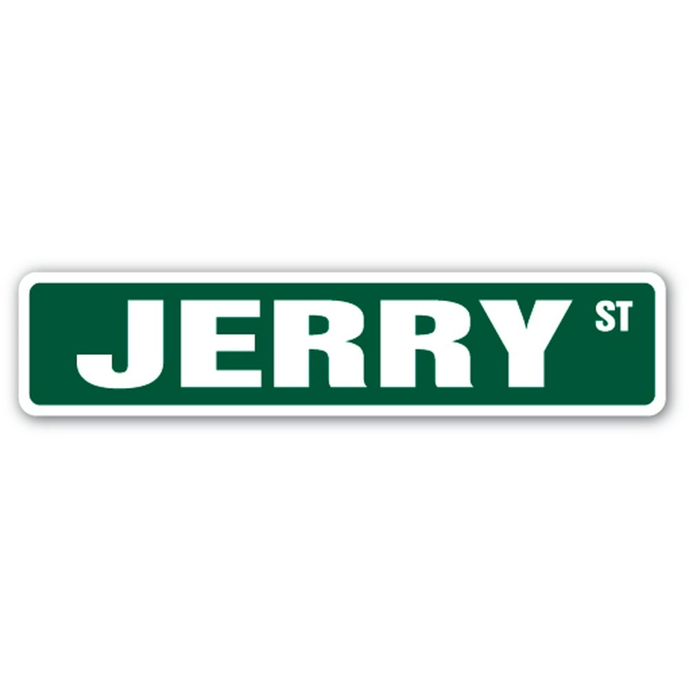 JERRY Street Sign Childrens Name Room Sign | Indoor/Outdoor | 14" Wide ...