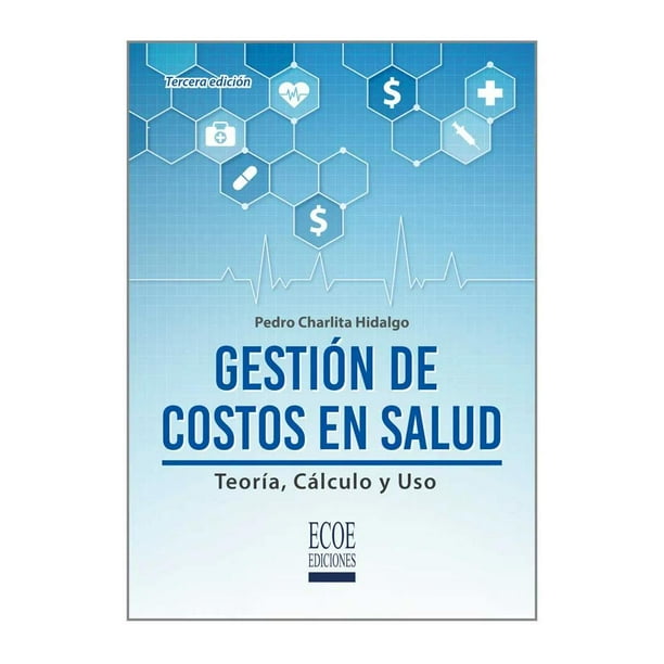 Gestión De Costos En Salud Ecoe ediciones 9789587718737 | Bodega Aurrera en línea