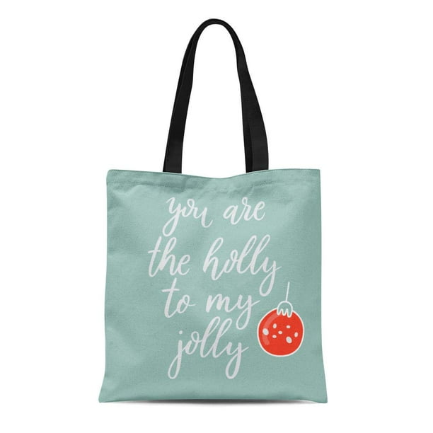 POGLIP Canvas Tote Bag You Are the Holly to My Jolly Text Overlays Reusable Shoulder Grocery ...