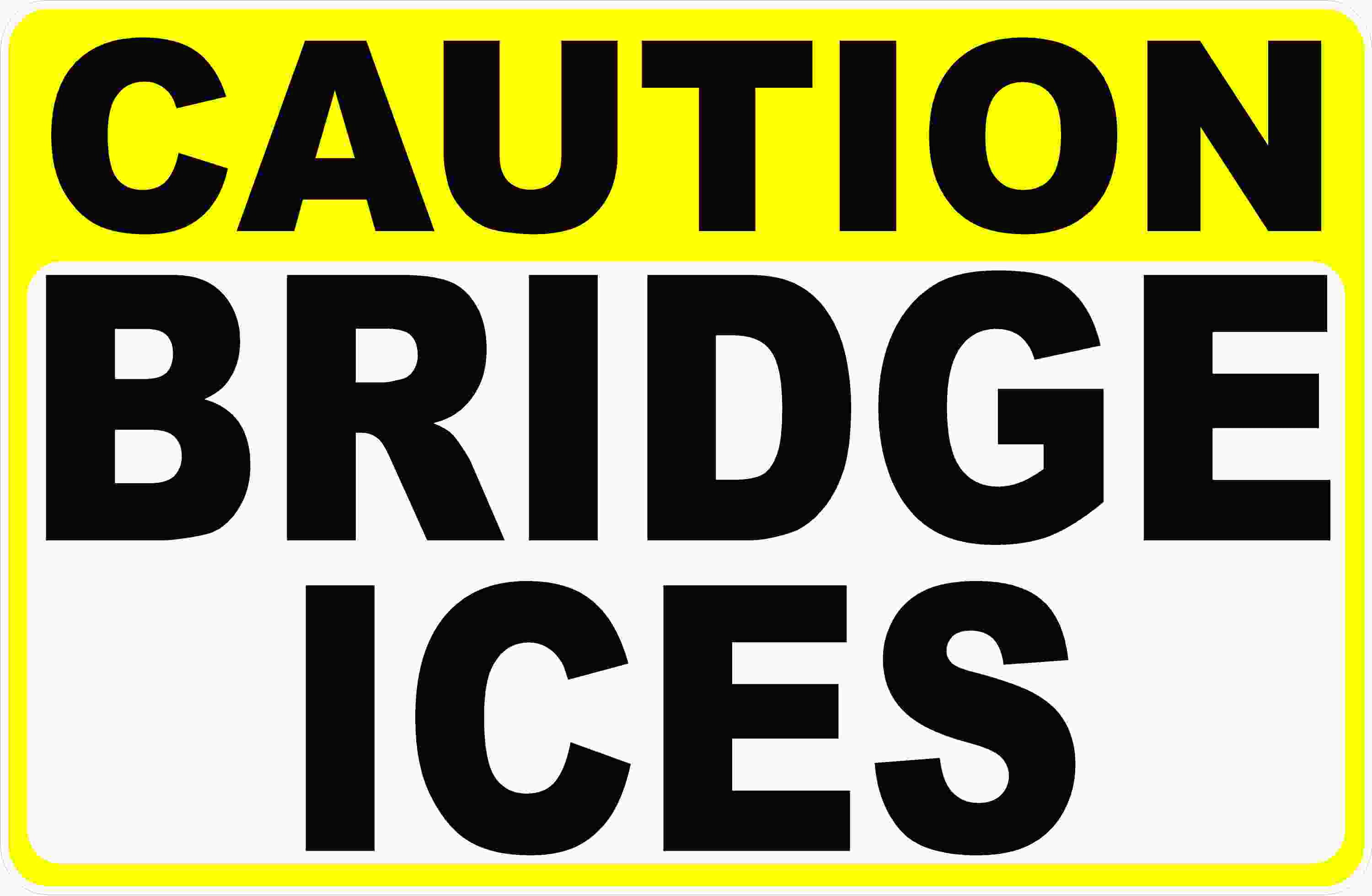 Caution Bridge Ices Sign - Walmart.com