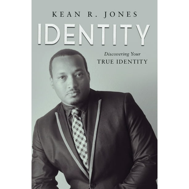 Identity: Discovering Your True Identity (Paperback) - Walmart.com ... Identity: Discovering Your True Identity (Paperback) - Walmart.com ...