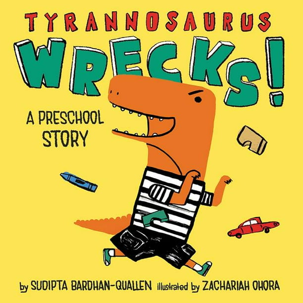 Tyrannosaurus Wrecks A Preschool Story (Board Book) - Walmart.com