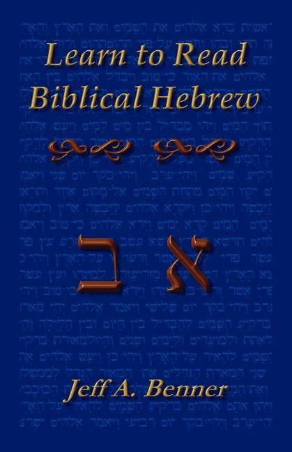 Learn Biblical Hebrew : A Guide to Learning the Hebrew Alphabet ...