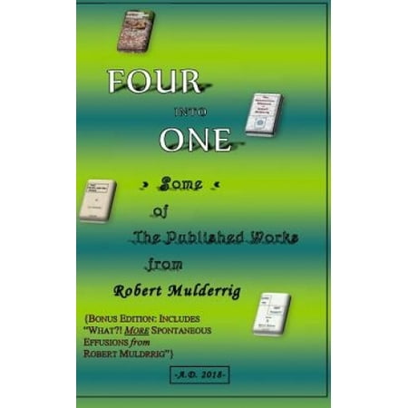 Four into One.: Some Published Works of Robert J. Mulderrig | Walmart ...
