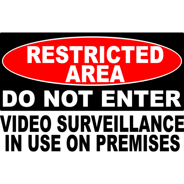 Restricted Area Do Not Enter Video Surveillance in Use Sign - Walmart.com