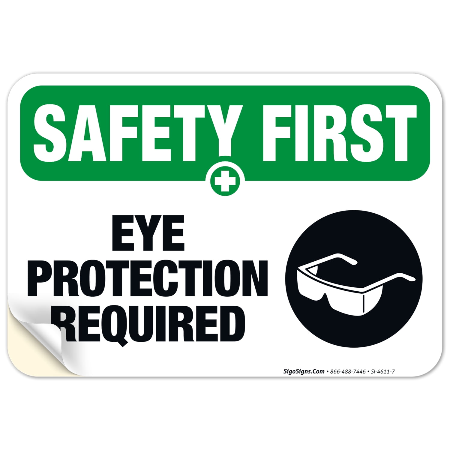 Eye Protection Required Sign, OSHA Safety First Sign, 10x7 Vinyl ...