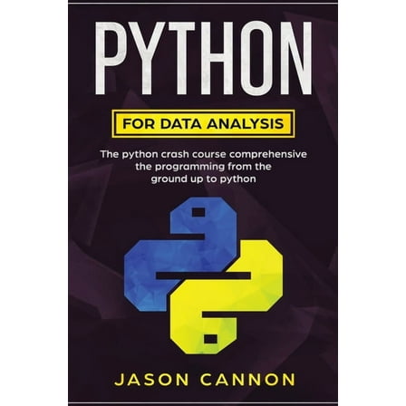 Python For Data Analysis : The Ultimate and Definitive Manual to Learn Data Science and Coding ...