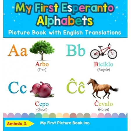 My First Esperanto Alphabets Picture Book with English Translations ...