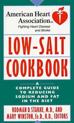 Pre-Owned American Heart Association Low-Salt Cookbook: A Complete ...