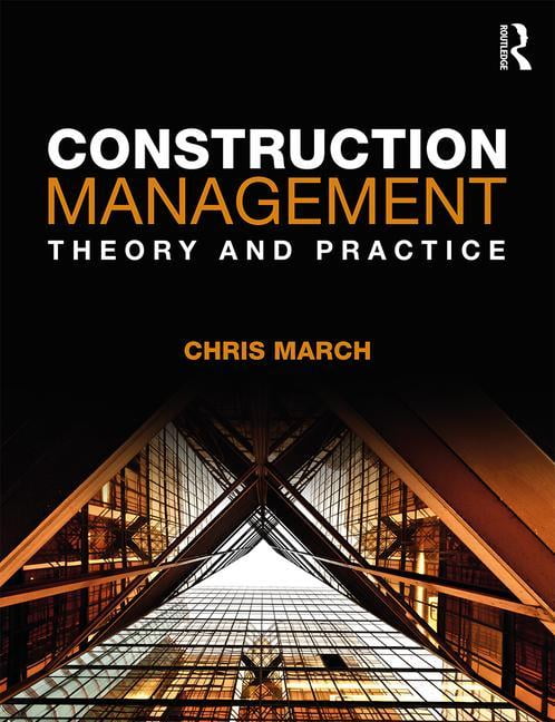 Construction Management : Theory and Practice (Paperback) - Walmart.com