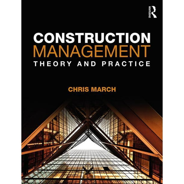 Construction Management : Theory and Practice (Paperback) - Walmart.com