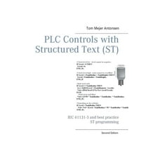 PLC Controls with Structured Text (ST), Arabic Edition: IEC 61131-3 and best practice ST ...