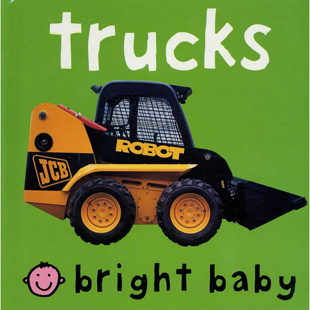 Bright Baby: Trucks (Board book) - Walmart.com - Walmart.com