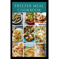 Fast to the Table Freezer Cookbook: Freezer-Friendly Recipes and Frozen ...