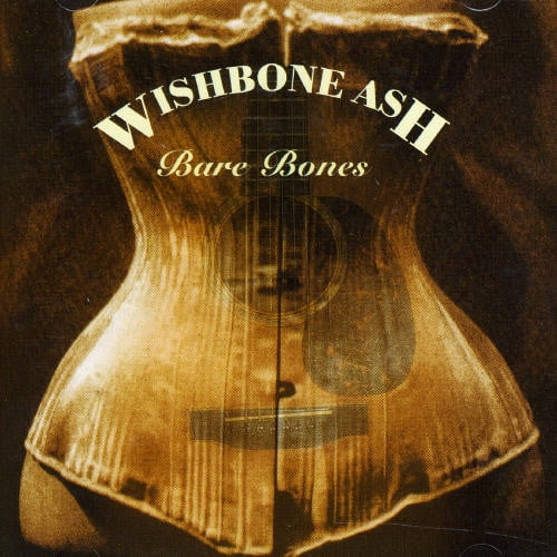 Wishbone Ash - Bare Bones - CD - Walmart.com