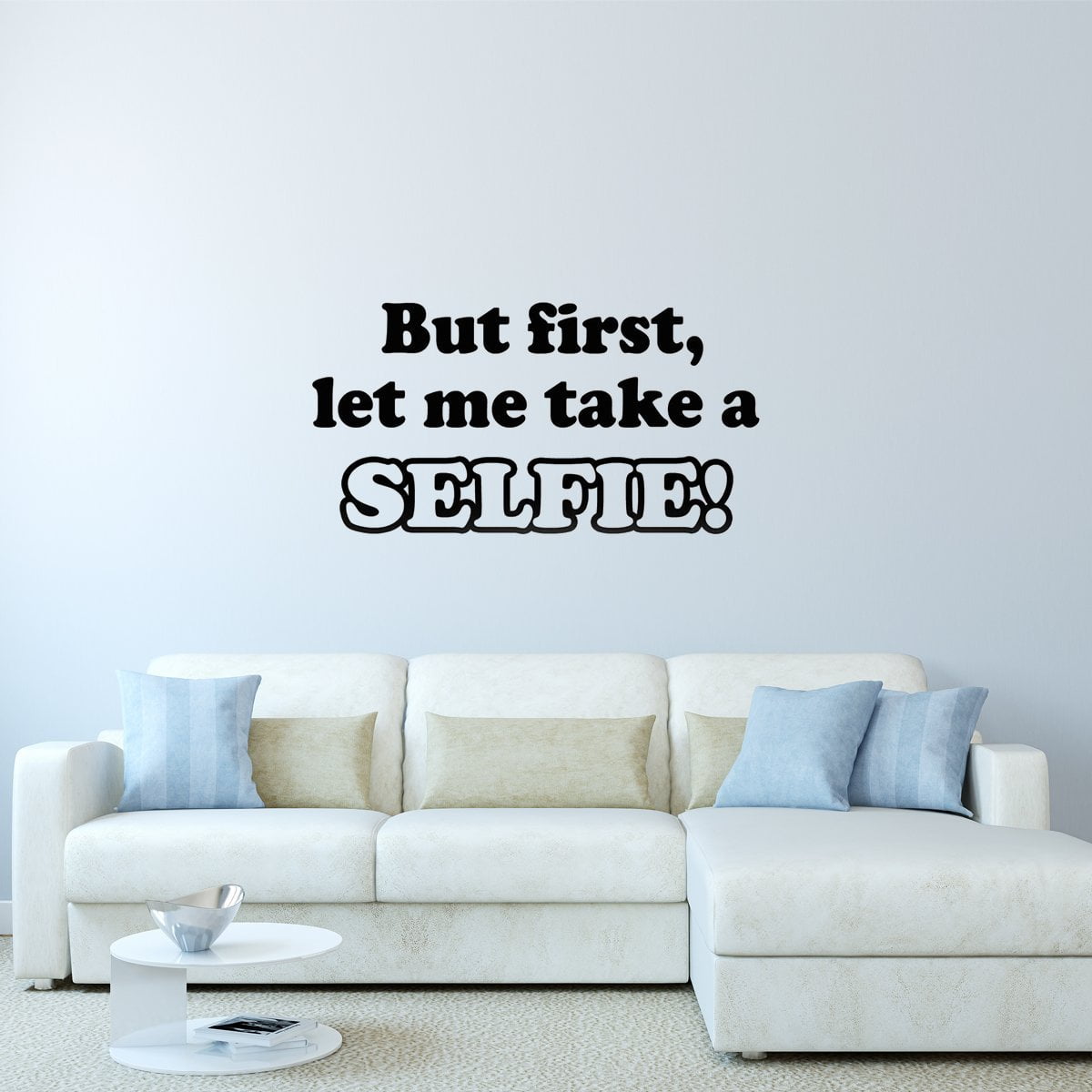 VWAQ But First Let Me Take a Selfie Wall Decal Vinyl Saying Fun Words ...