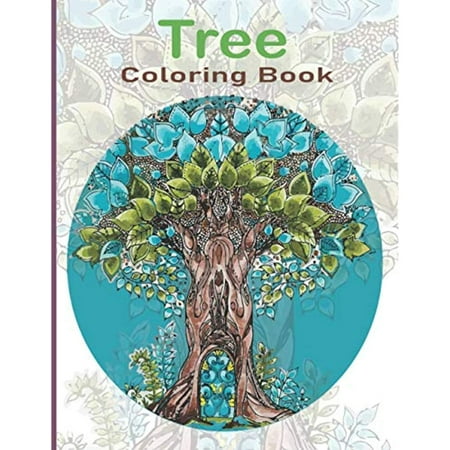 Tree Coloring Book: Trees Adult Colouring Images and Adult Coloring ...