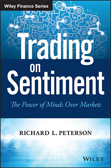 Wiley Finance: Trading on Sentiment : The Power of Minds Over Markets ...