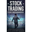 Day Trading QuickStart Guide: The Simplified Beginner's Guide to ...