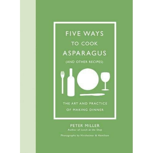 Five Ways to Cook Asparagus (and Other Recipes) - Walmart.ca