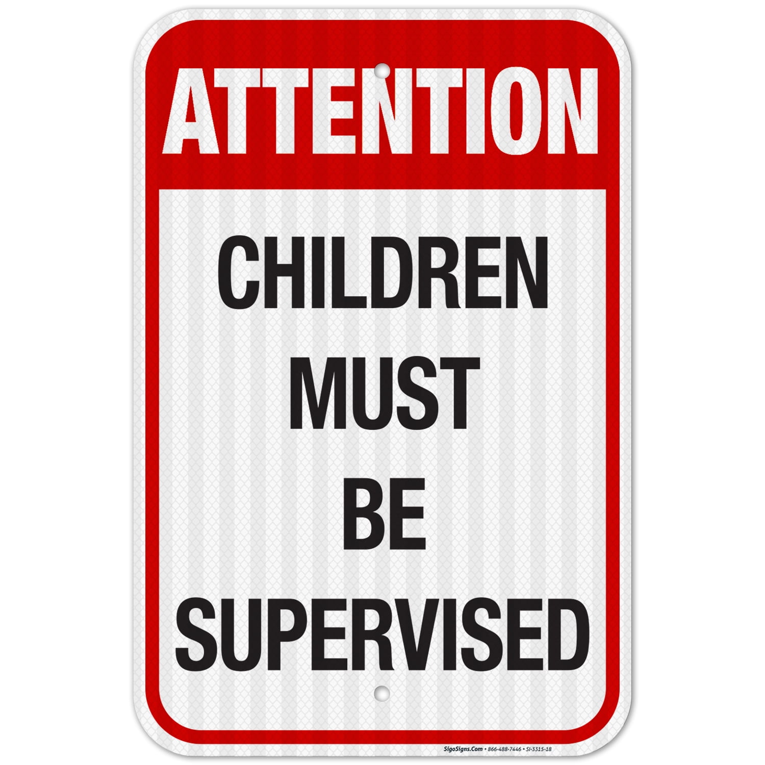 Attention Children Must Be Supervised Sign, Traffic Sign, 12x18 ...