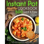 Instant Pot Cookbook #2020: 500 Easy and Healthy Instant Pot Recipes ...