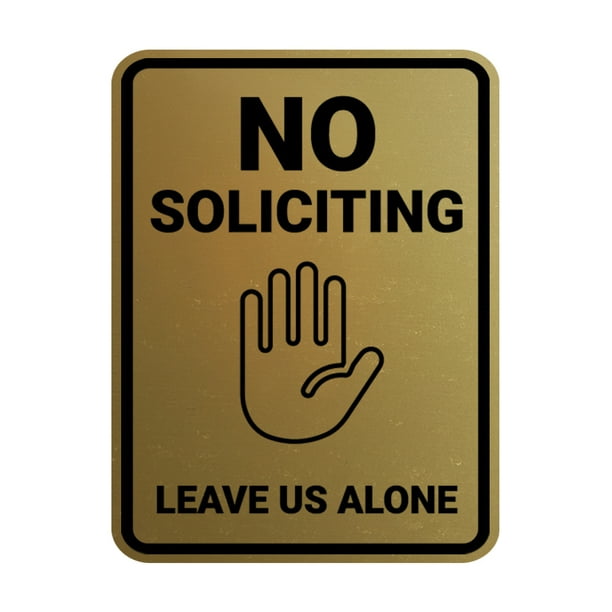 Portrait Round No Soliciting Leave Us Alone Sign (Brushed Gold) - Small ...