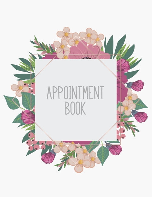Appointment Book : Featuring daily weekly calendar with 15 minute ...