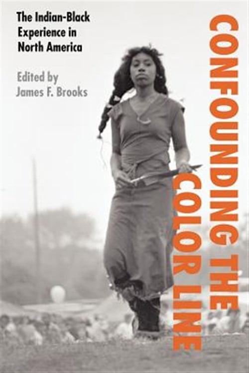 Pre-Owned Confounding the Color Line : The Indian-Black Experience in ...