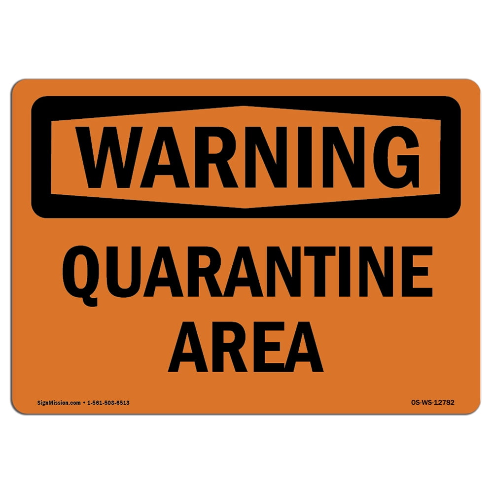 OSHA WARNING Sign - Quarantine Area | Aluminum Sign | Protect Your ...