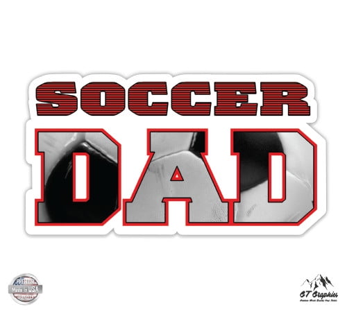 Soccer Dad - 12" Vinyl Sticker Waterproof Decal - Walmart.com