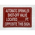 AUTOMATIC SPRINKLER SHUT OFF VALVE LOCATED FEET OPPOSITE THIS SIGN SIGN ...