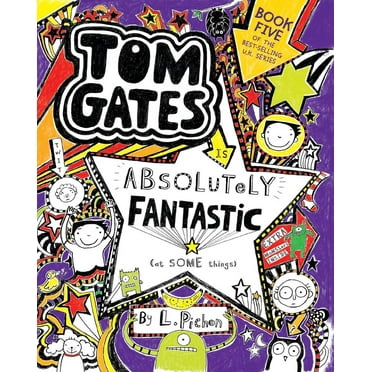 Tom Gates: Tom Gates: Excellent Excuses (and Other Good Stuff) (Series ...