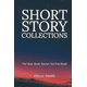 Short Stories: Short Stories : SHORT STORY COLLECTIONS: Great Short ...