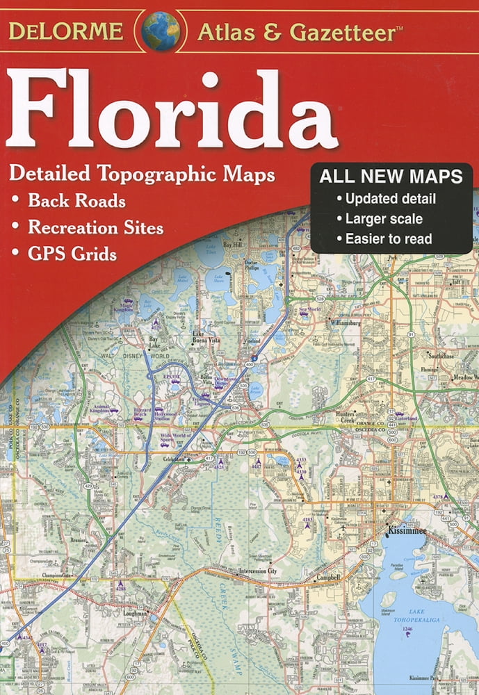 Delorme florida atlas & gazetteer : [detailed topographic maps: back ...