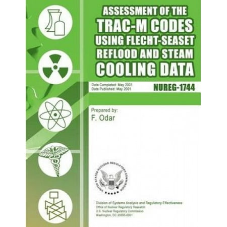 Assessment of the Trac-M Codes Using Flecht-Seaset Reflood and Steam ...