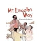Mr. Lincoln's Way (Hardcover) - Walmart.com