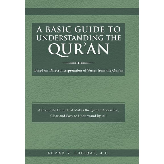 Pre-Owned A Basic Guide to Understanding the Qur'an: Based on Direct ...
