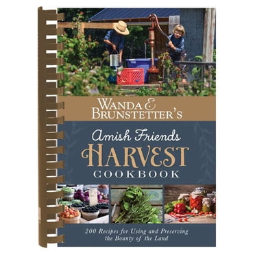 Amish Community Cookbook : Simply Delicious Recipes from Amish and ...