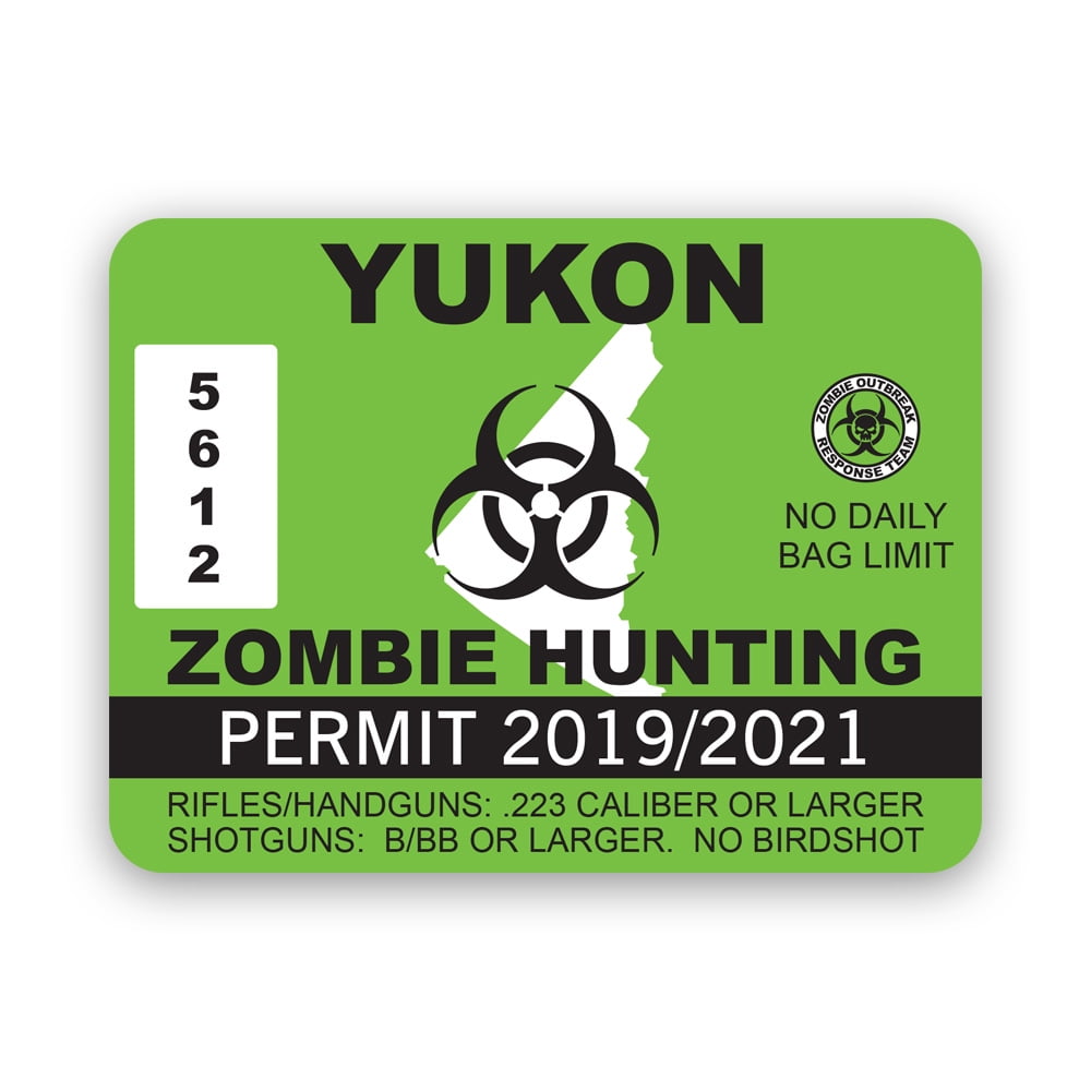 Yukon Zombie Hunting Permit Sticker Decal - Self Adhesive Vinyl ...