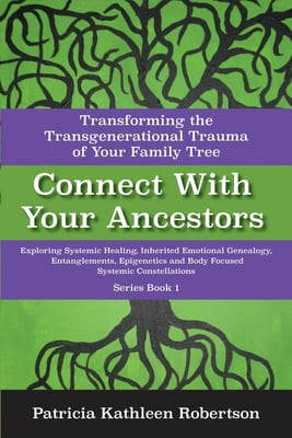 Pre-Owned Connect With Your Ancestors: Transforming the ...