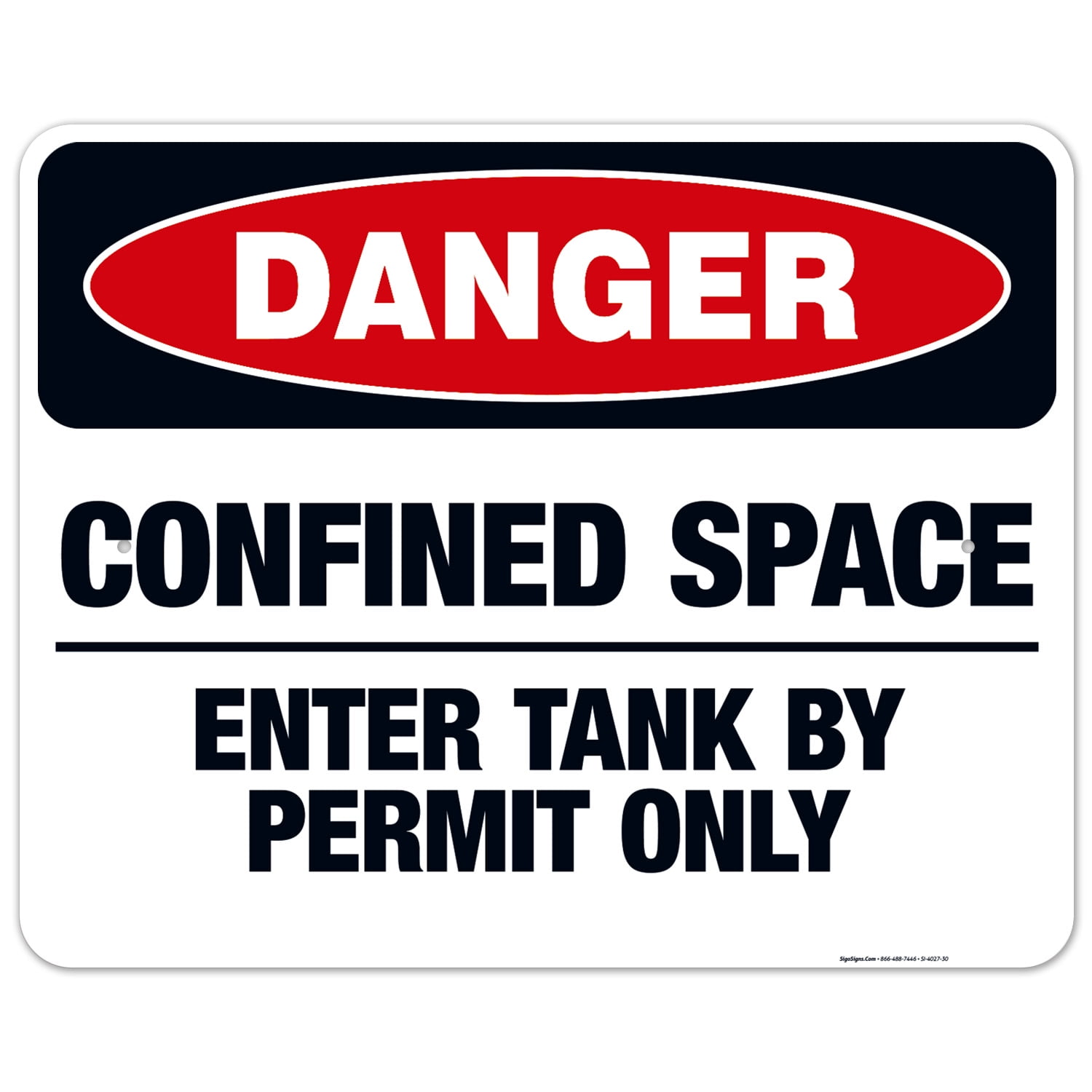 Danger Confined Space Enter Tank By Permit Only Sign, OSHA Sign, 24x30 ...